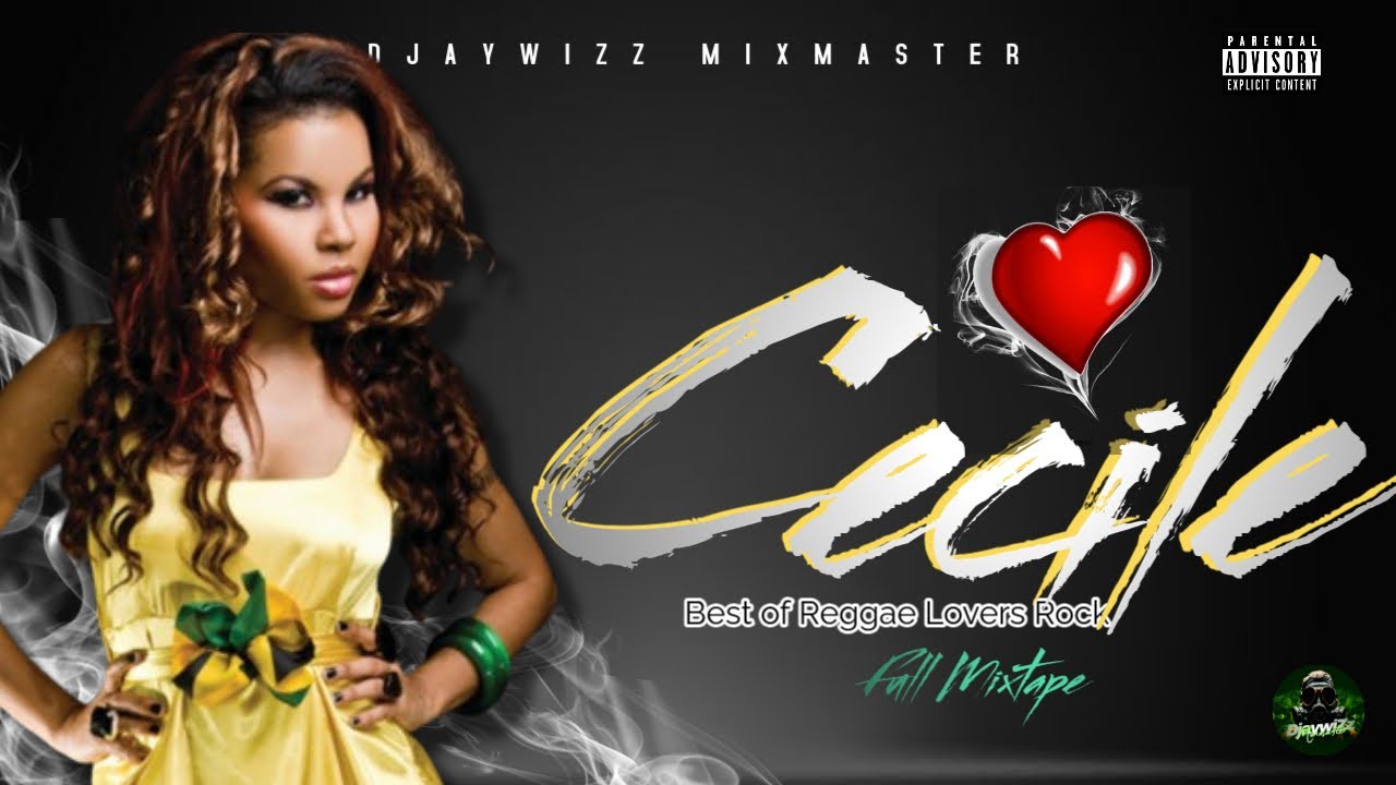 Best of Ce'cile Mix 2025 // Reggae Lovers Rock And Culture Mix By ...