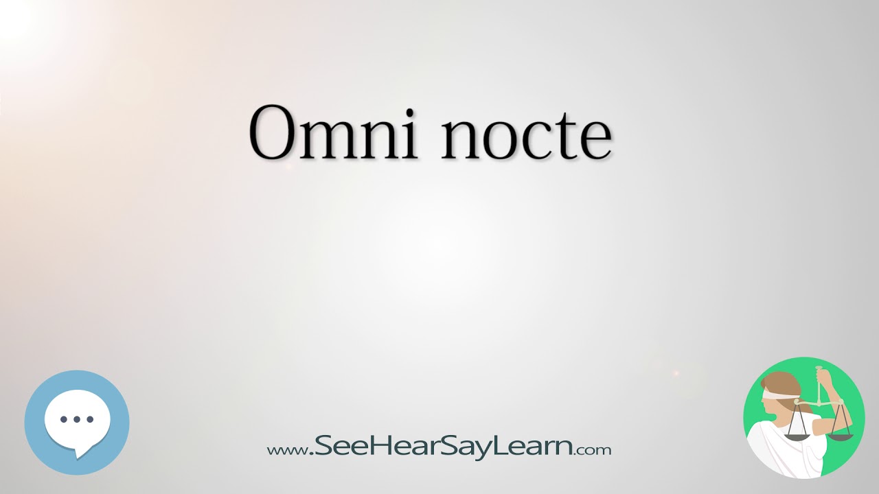 Omni nocte (Medical Latin Terminology & Definitions) 🤸‍♀️📜🧠👩‍🎓👍🔊 - YouTube