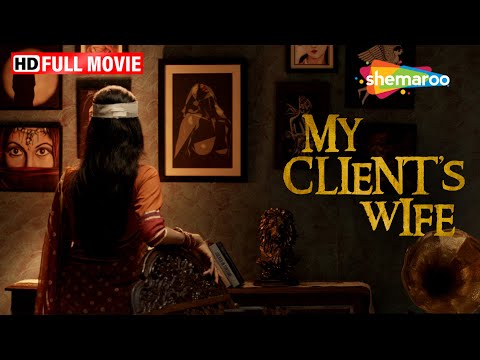 My Client's Wife Full HD Movie |  Sharib Hashmi | Anjali Patil | Abhimanyu Singh | ShemarooMe