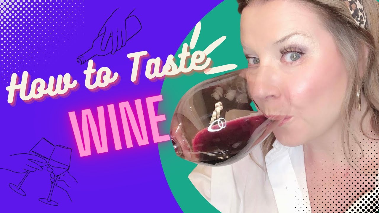 How to Taste Wine | Wine Tips for Beginners - YouTube