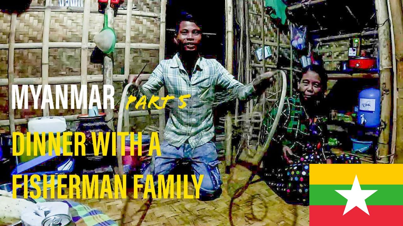 Myanmar Vlog | I Had Dinner with a Fisherman Family in Myanmar | Ep 05 ...