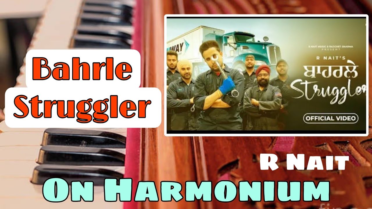 Bahrle Struggler-R Nait Song On Harmonium|Musical Amrit - YouTube