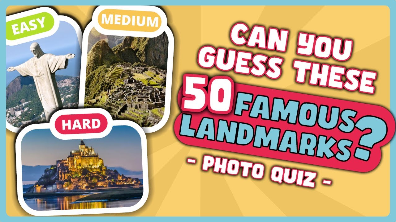 Guess the Famous Landmarks Quiz 🧠 50 photos Easy, Medium and Hard ...