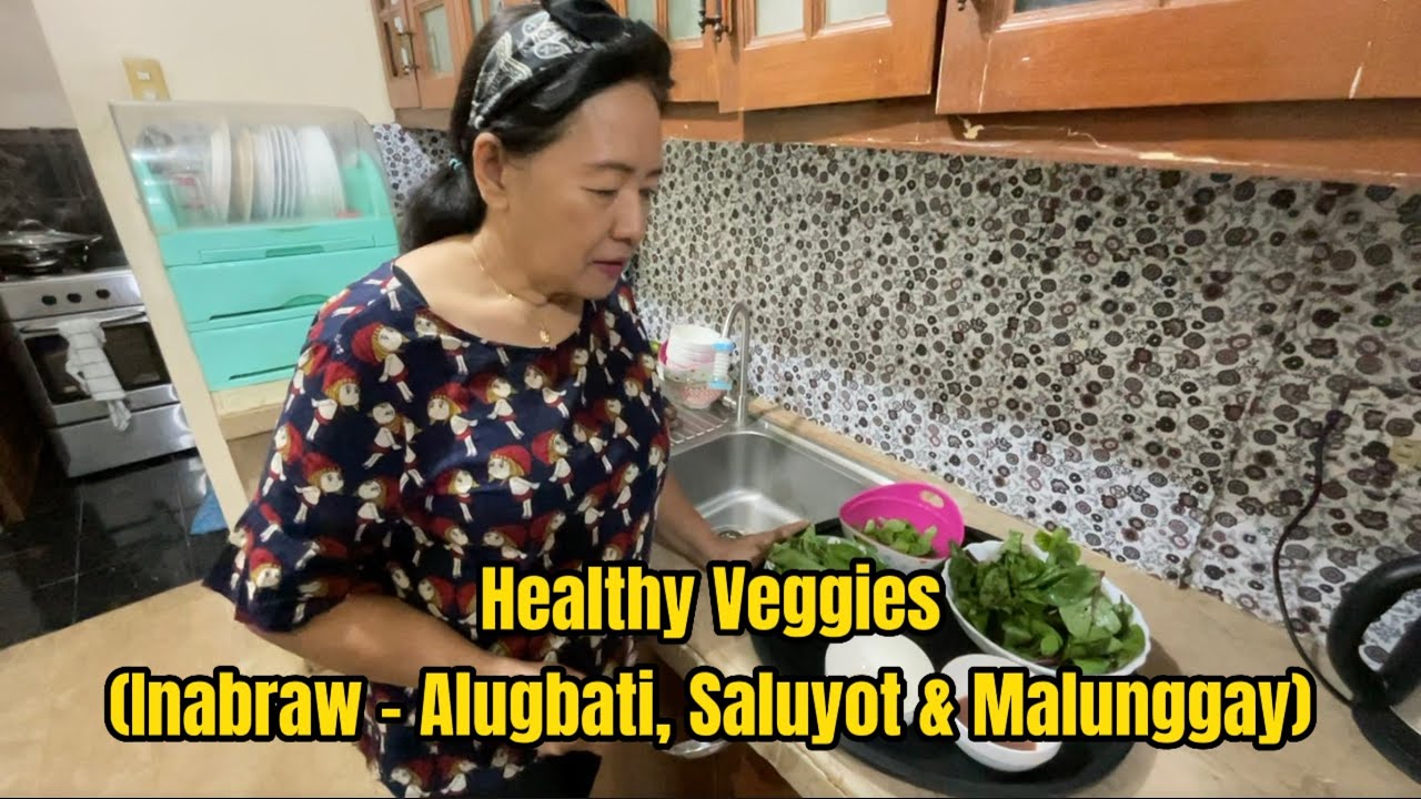 Healthy Veggies (Inabraw - Alugbati, Saluyot at Malunggay) Mama’s Love ...