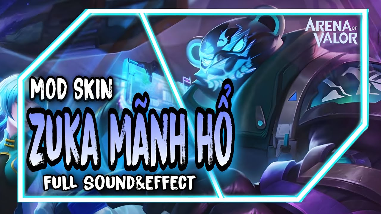 UPDATE | (8/6) FILE MOD SKIN ZUKA MÃNH HỔ FULL ÂM THANH HIỆU ỨNG ...