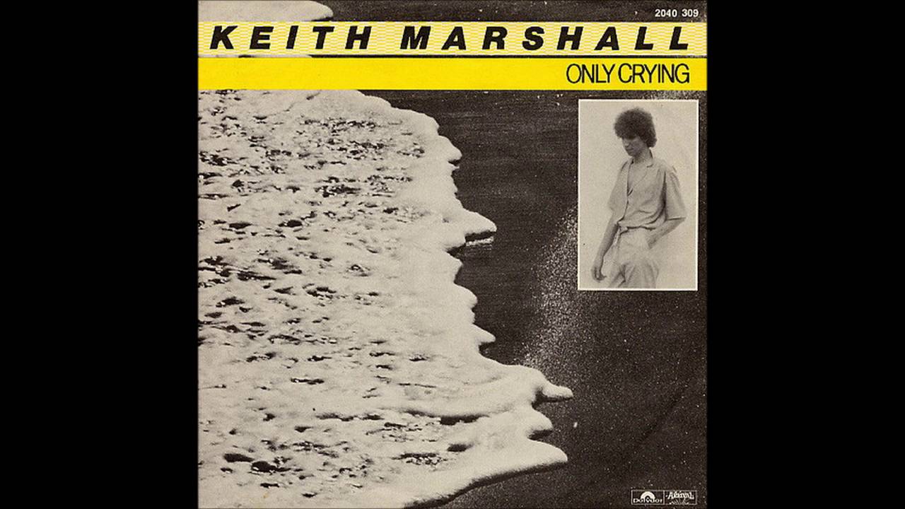 Keith Marshall - 1981 - Only Crying - YouTube