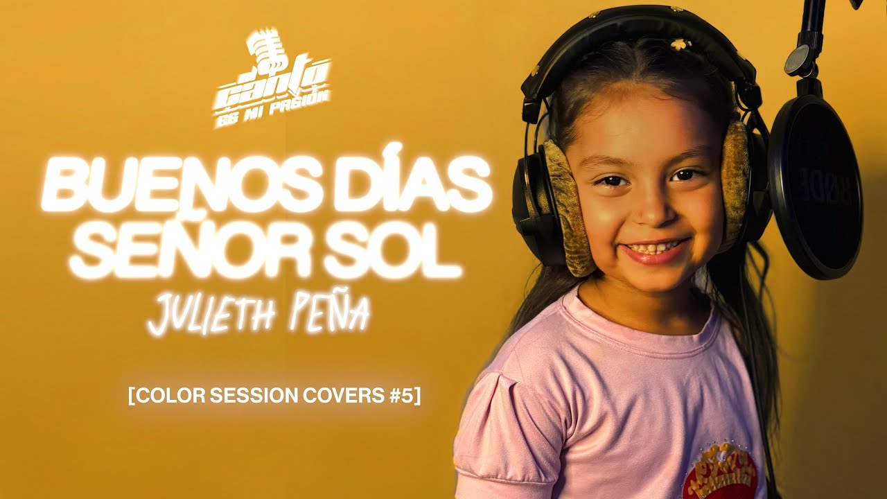 [Color Session Covers #5] Buenos Días Señor Sol | Julieth Peña | El ...