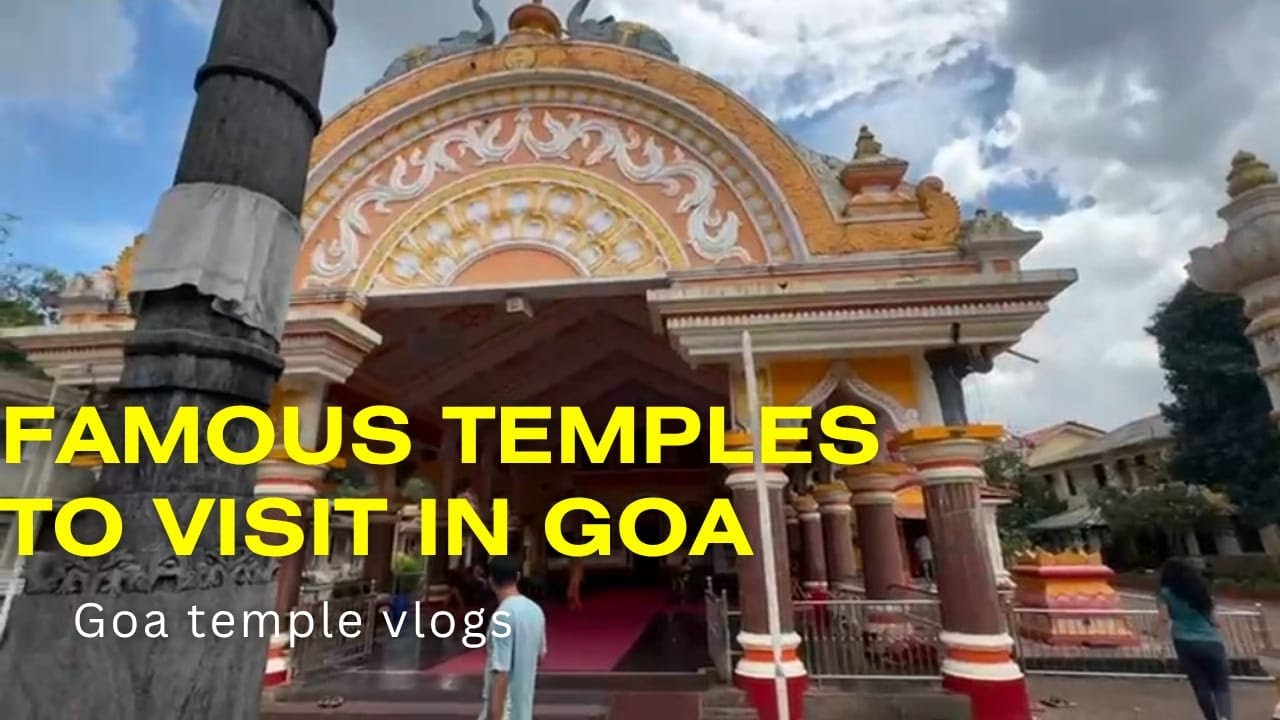 CULTURAL GOA| TEMPLES IN GOA |GOA TOUR SERIES PART3| - YouTube