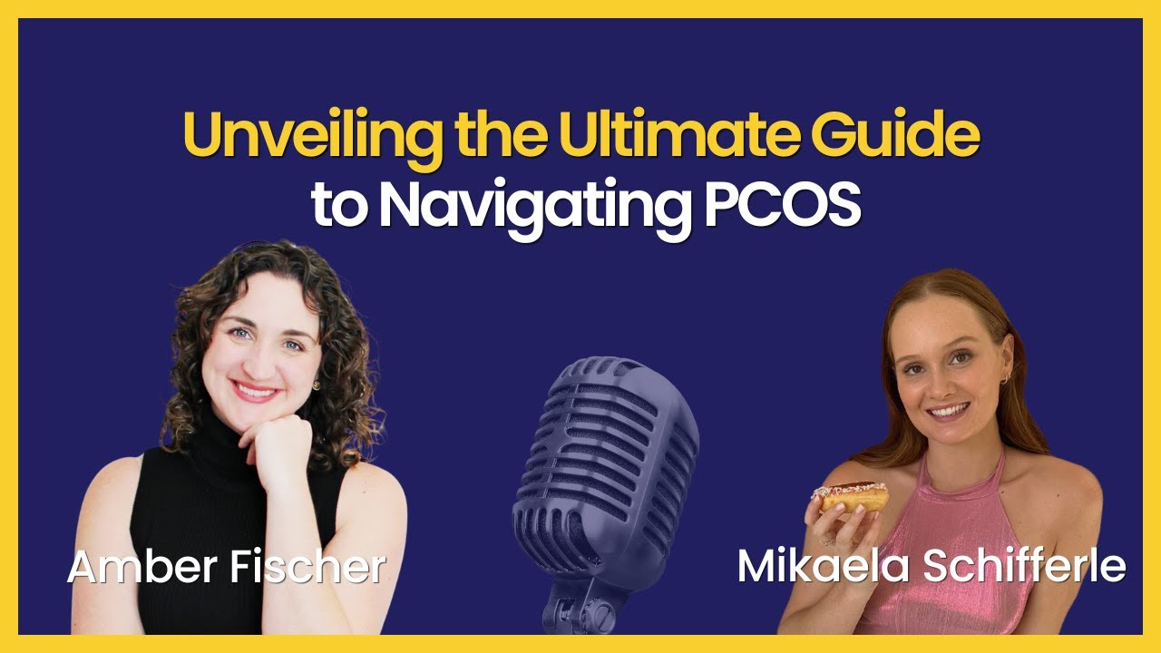 Your Guide To Navigating PCOS | Amber Fischer - YouTube