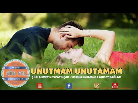 UNUTMAM | Şiir - Ahmet Nevzat Uçar | Yorum - Muammer Ahmet Sağlam