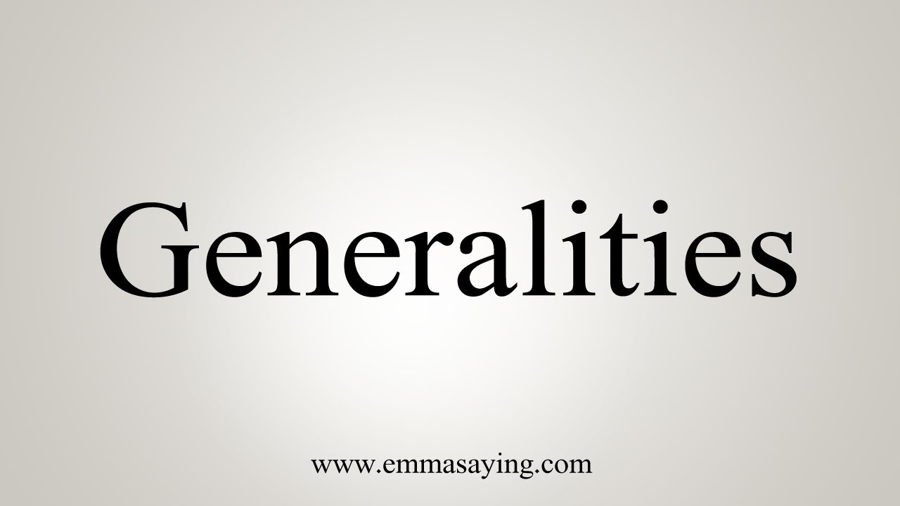 How To Say Generalities - YouTube