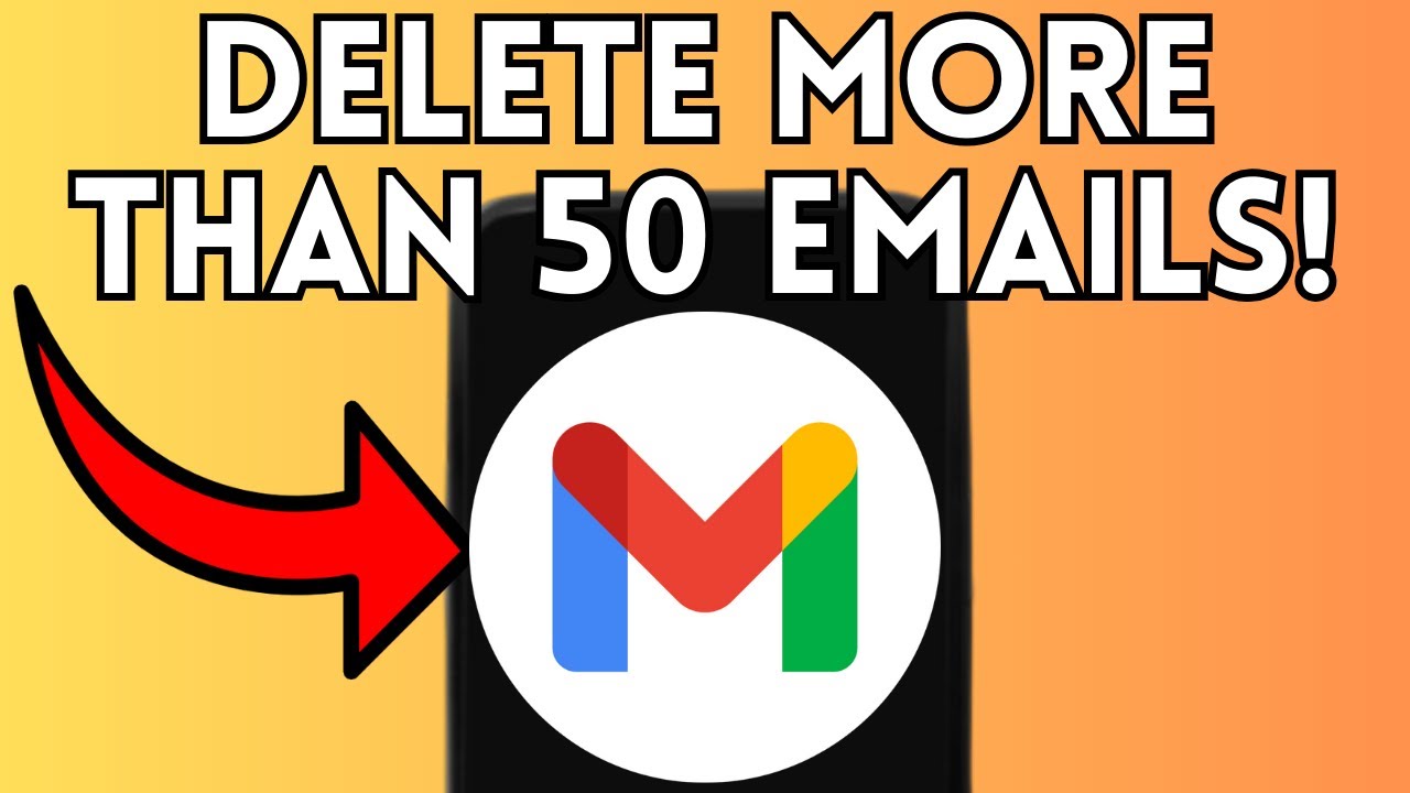 How to Delete More Than 50 Emails in Gmail at a Time (Full Guide) 2025 ...