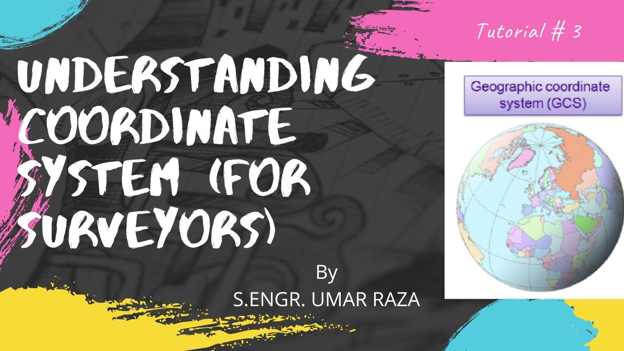 Understanding Coordinate system for Survey Point of View (GCS) - YouTube