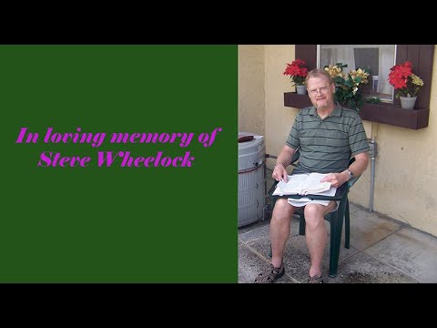 In Loving Memory of Steve Wheelock - YouTube