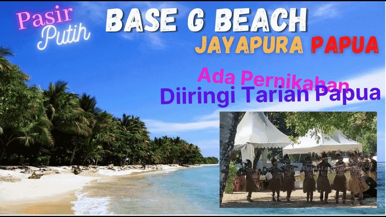 Pantai Base G,Pantai Bersejarah nan Indah di Kota Jayapura Papua. - YouTube