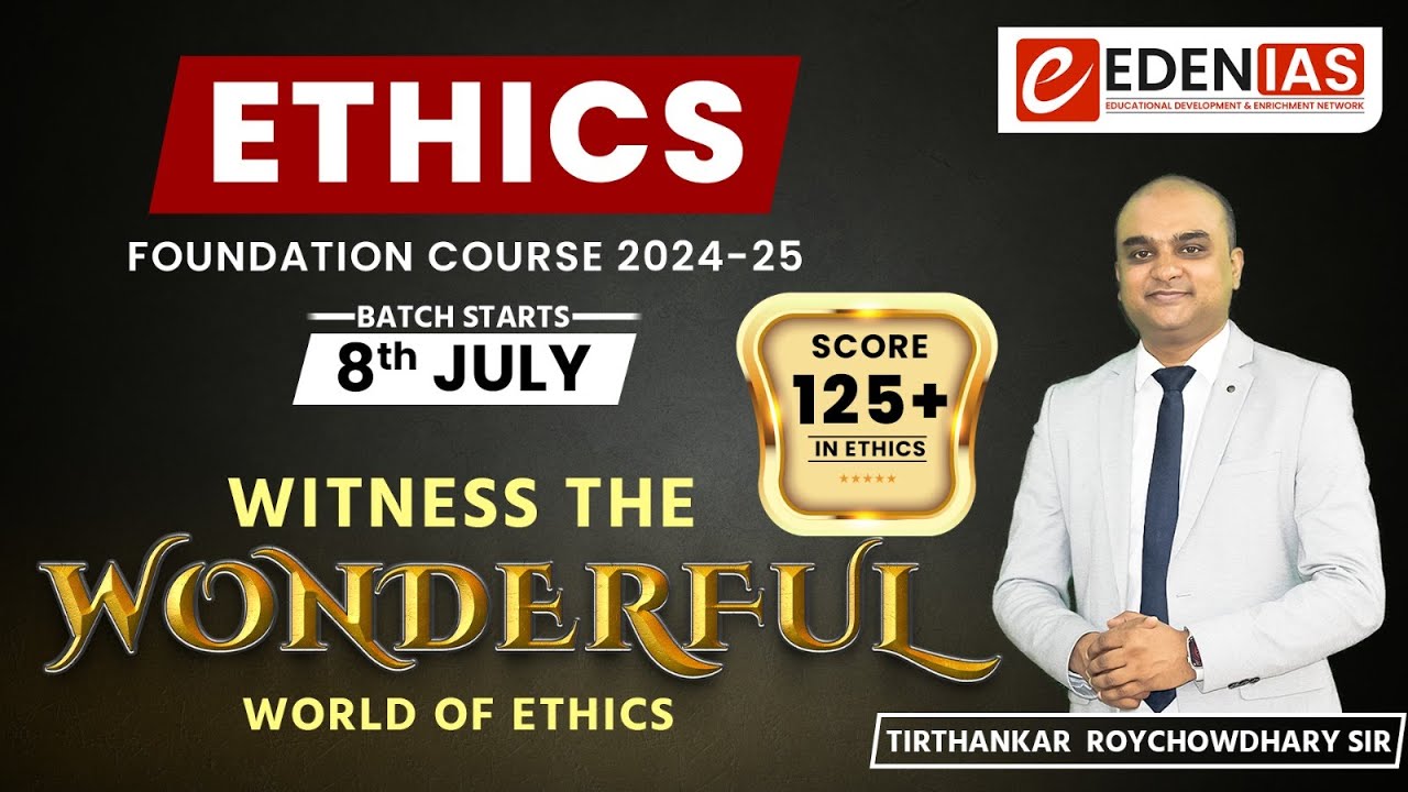 How to Score 125+ in Ethics | Ethics Foundation Course | by Tirthankar Roychowdhary | GS Paper ...