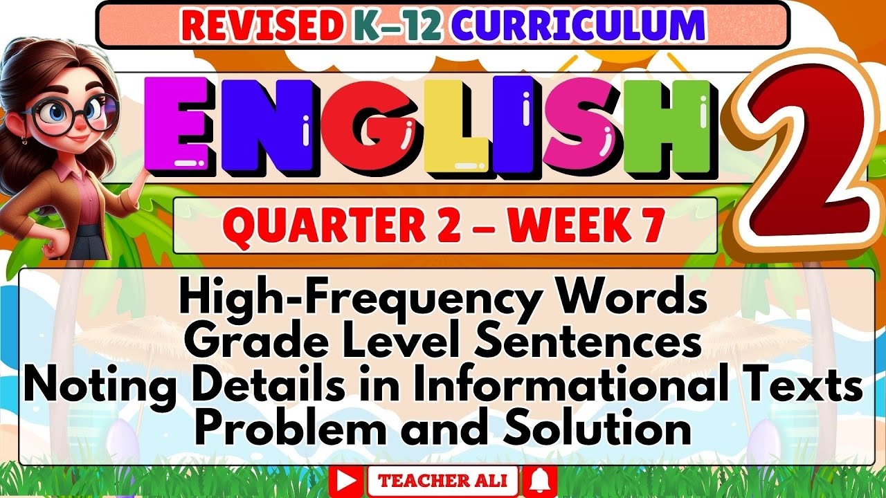 ENGLISH 2 QUARTER 2 WEEK 7 REVISED K-12 - HIGH FREQUENCY WORDS, GRADE ...