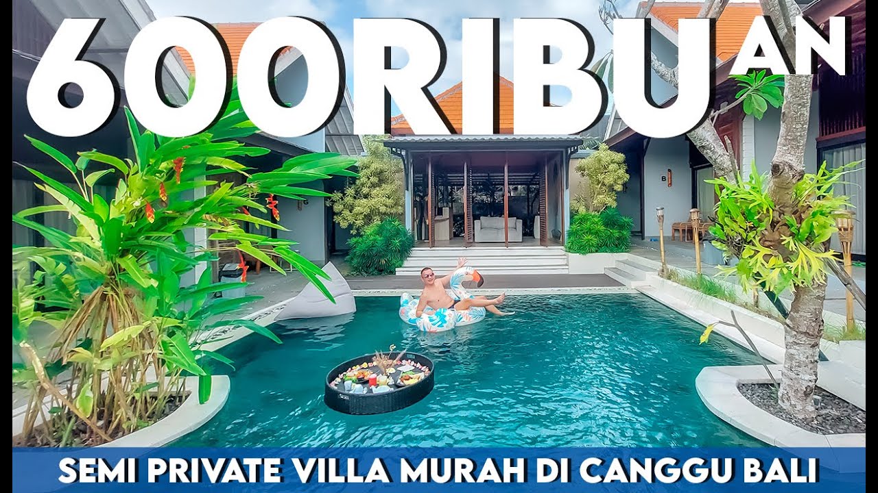 REKOMENDASI VILA SEMI PRIVAT DI CANGGU BALI | AMOLAS VILLA CANGGU - YouTube
