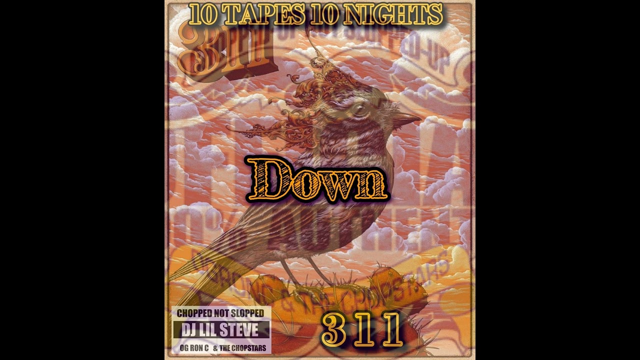 Down - 311 / Chopstars / DJ Lil Steve (Chopnotslop Remix) - YouTube