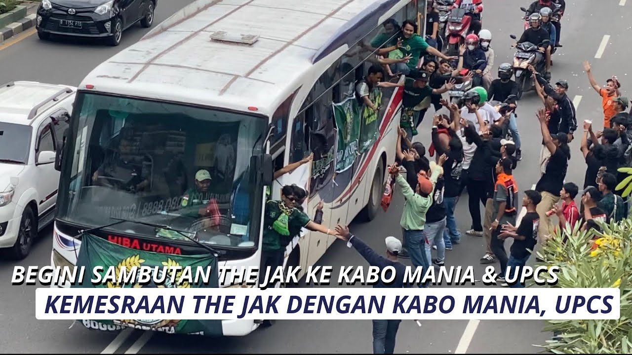 SAMBUTAN JAKMANIA SAAT BUS UPCS DAN KABO MANIA DATANG - YouTube