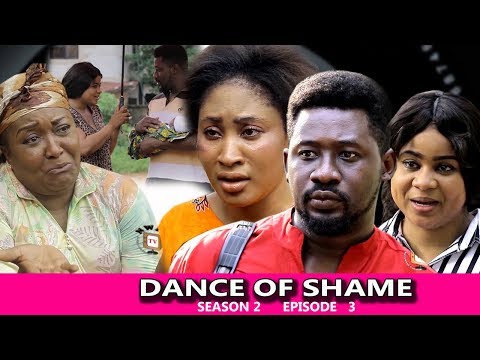 Dance Of Shame Season 2 (episode 3) - 2018 Latest Nigerian Nollywood TV Series Full HD