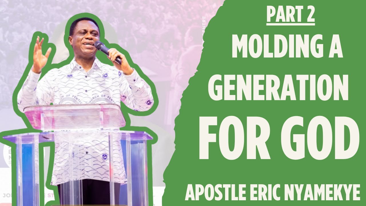 Molding a Generation for God: 2 Spiritual Characteristics | Apostle ...