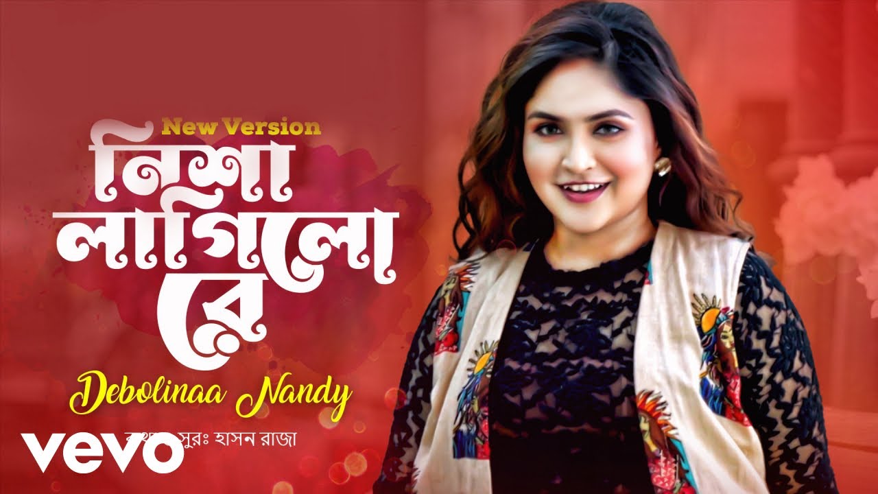 Debolinaa Nandy - Nisha Lagilo Re (Official Video) - YouTube