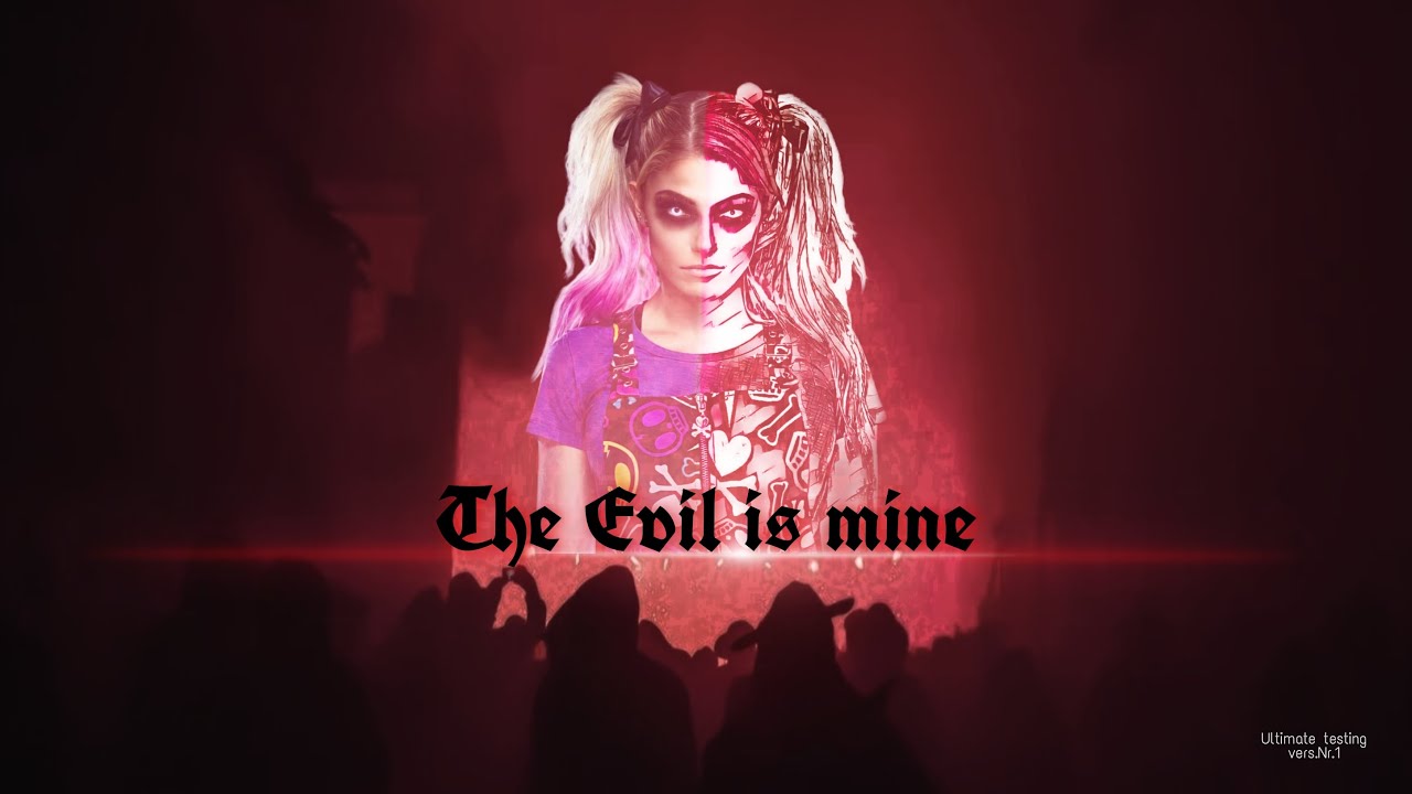 Alexa Bliss - The Evil is mine. (Ultimate version - TEST) Vers.nr.1 ...