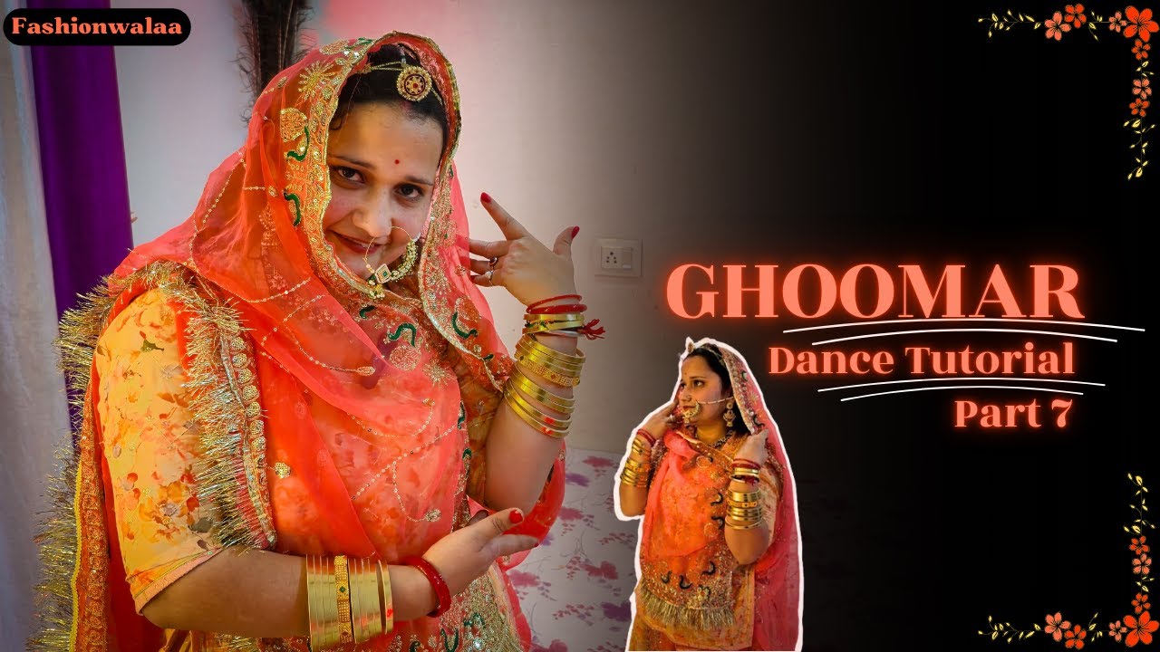 Learn Ghoomar Step-by-Step | Easy Rajasthani Dance Tutorial (Part 7 ...
