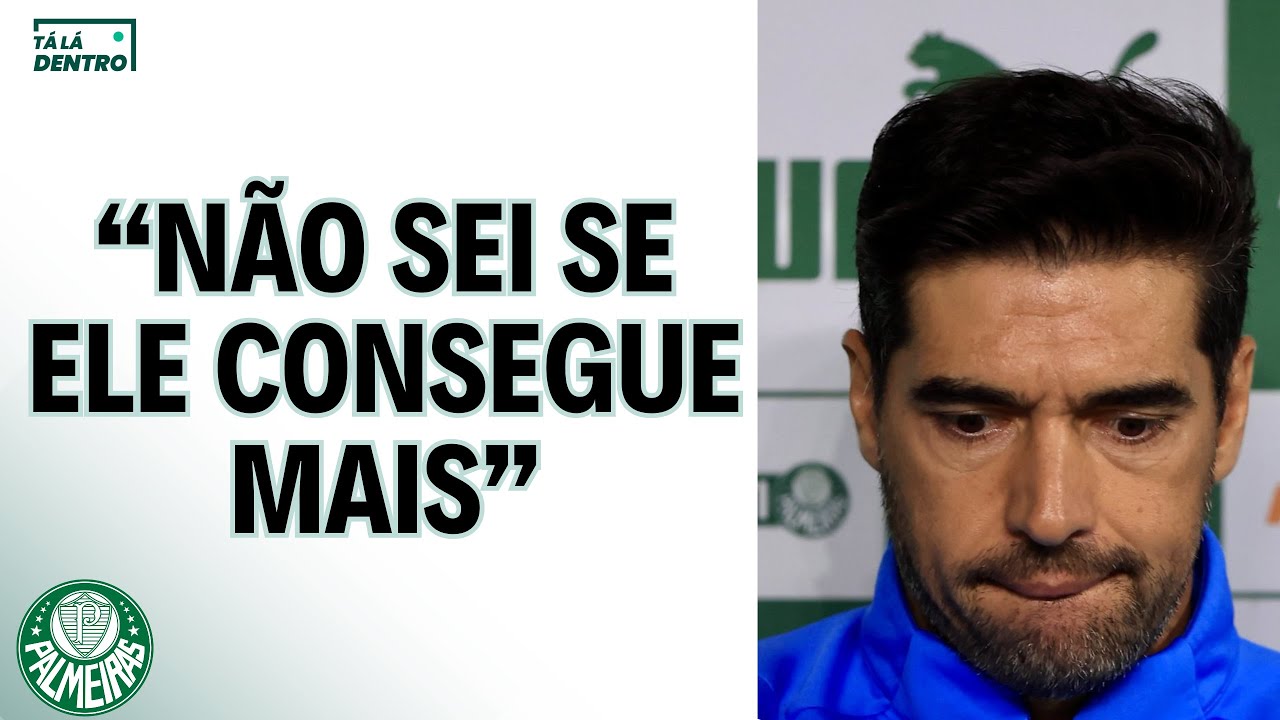 ABEL E PALMEIRAS TEM PROBLEMAS E TÉCNICO LIGA ALERTA NOS BASTIDORES ...