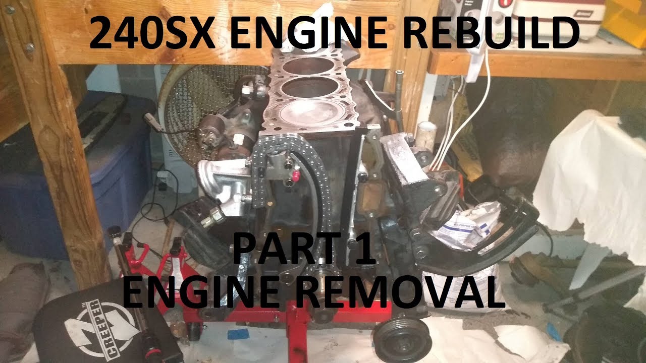 240SX Engine Rebuild Part 1 || Engine Removal! - YouTube