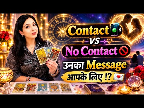 🌠👩‍❤️‍👨 Contact vs No Contact ❤️‍🩹📩Their MESSAGE for you !? Timeless tarot reading 