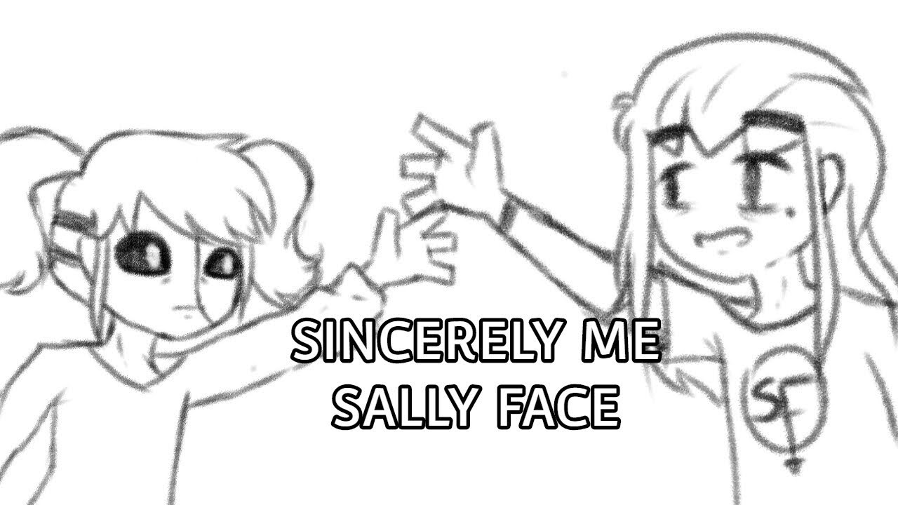 SINCERELY ME (ANIMATIC) [SALLY FACE] - YouTube
