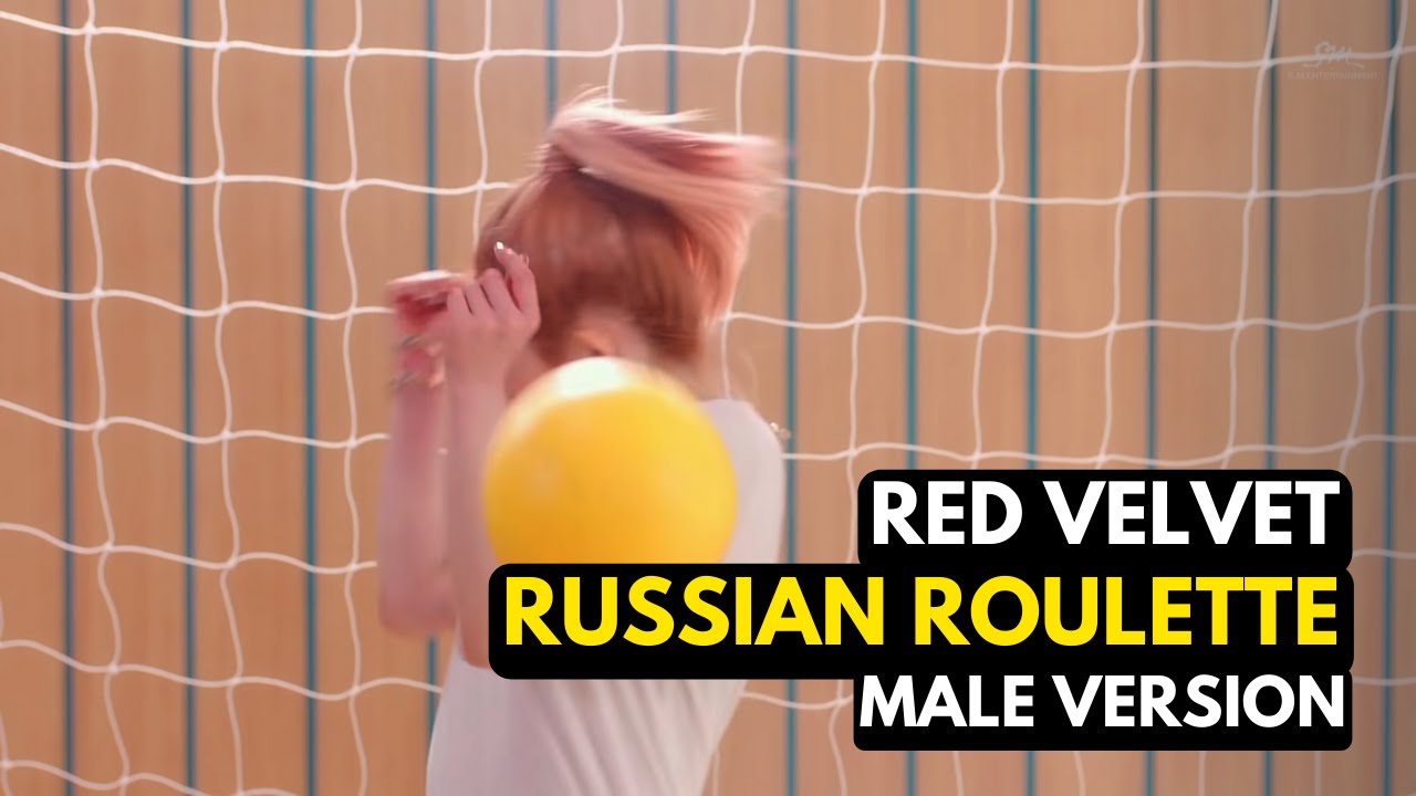 RED VELVET RUSSIAN - ROULETTE (MALE VERSION) - YouTube