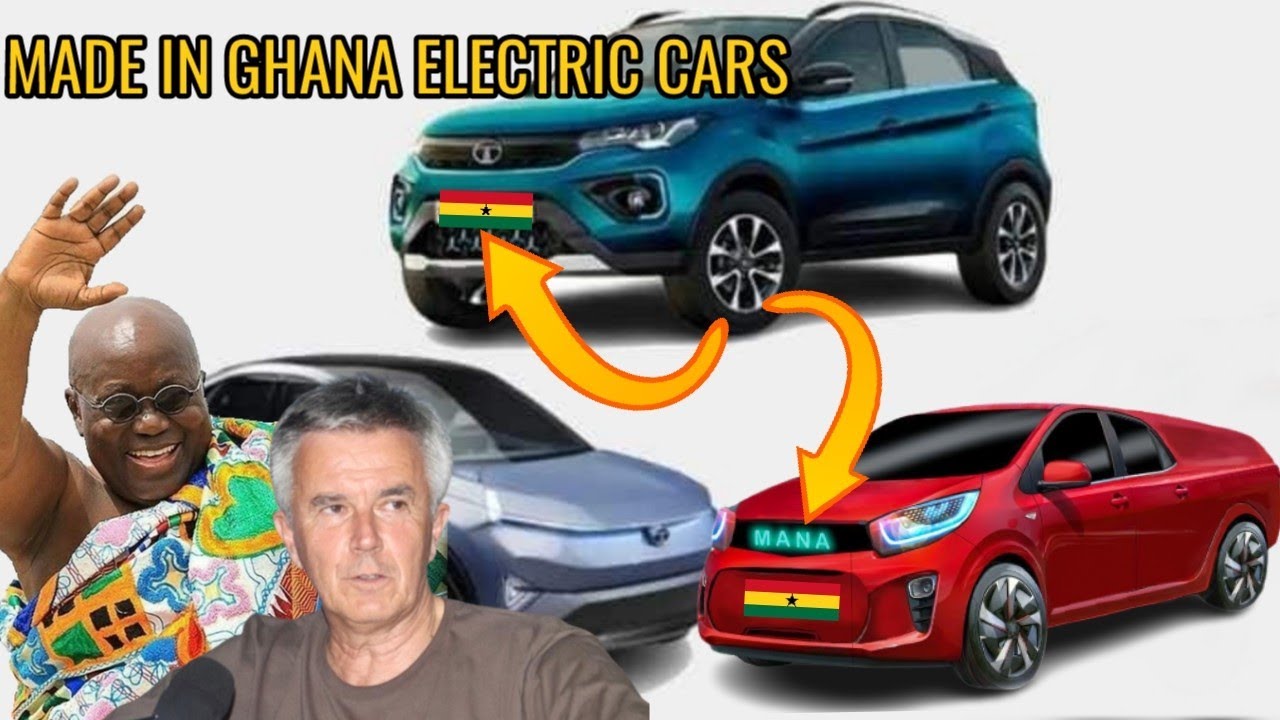 Ghana to start the production of Affordable Electric cars from mana ...