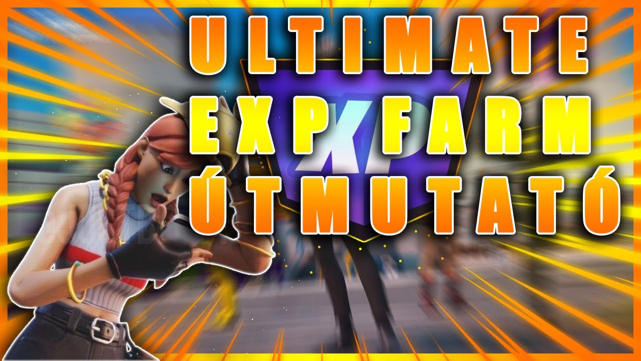 Fortnite: ULTIMATE EXP FARM Útmutató! - YouTube