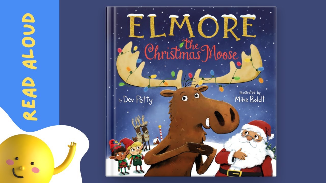 Elmore The Christmas Moose | Read Aloud | Funny Holiday Storytime with ...