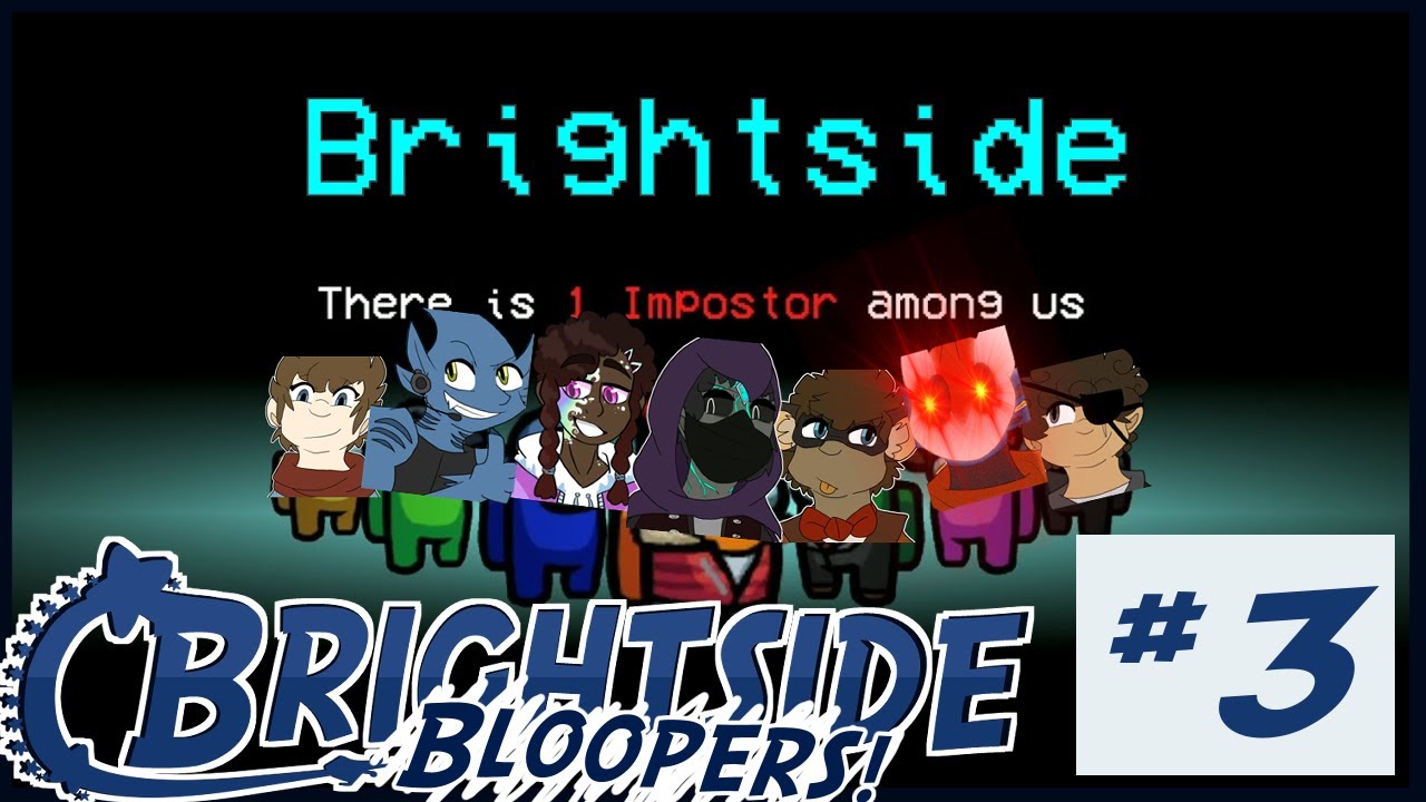 Brightside Bloopers | S1 | Ep.3 - YouTube