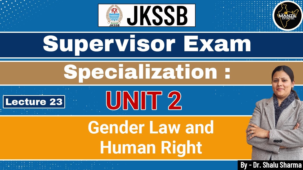 Lec-23 Gender Law & Human Rights(Unit-2) For JKSSB-Supervisor By Dr ...