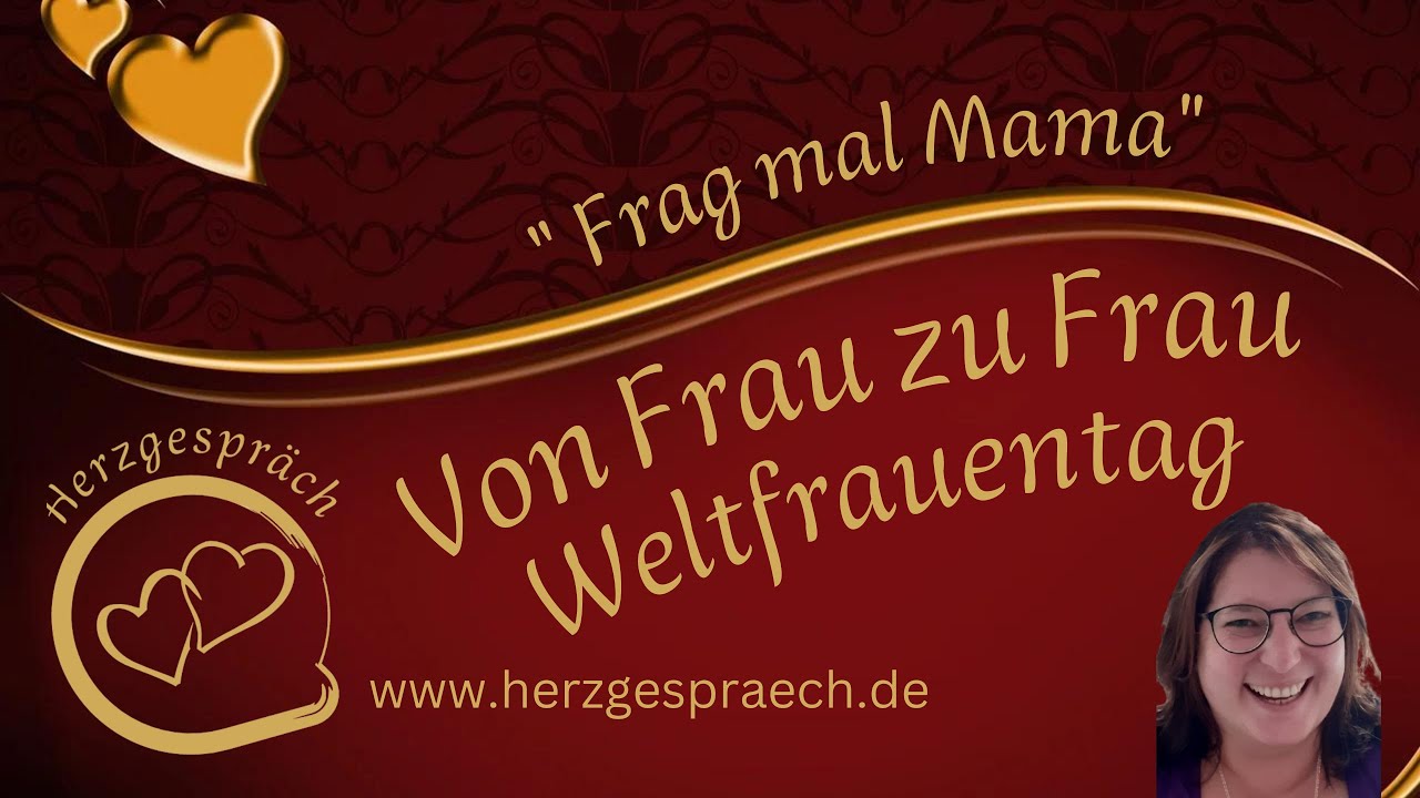 Podcast "Frag mal Mama" - Von Frau zu Frau am Weltfrauentag- Ein ...