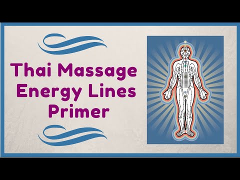 Thai Massage Sen Lines: What They Are & How to Work Them