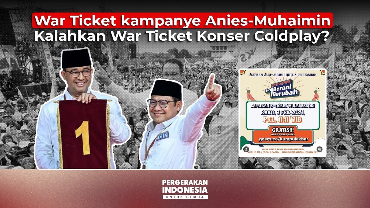 War Ticket Kampanye Anies-Muhaimin Kalahkan War Ticket Konser Coldplay ...