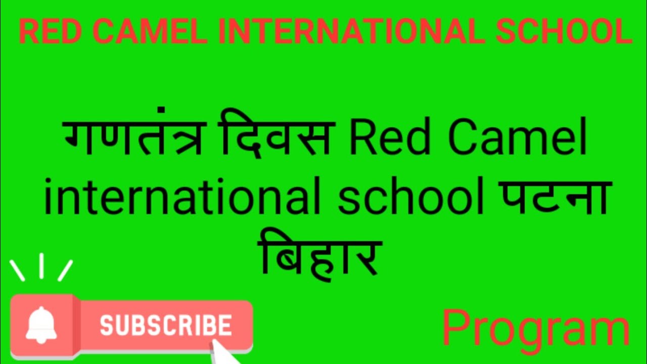 Republic day in Red Camel International school in the capital of Patna ...