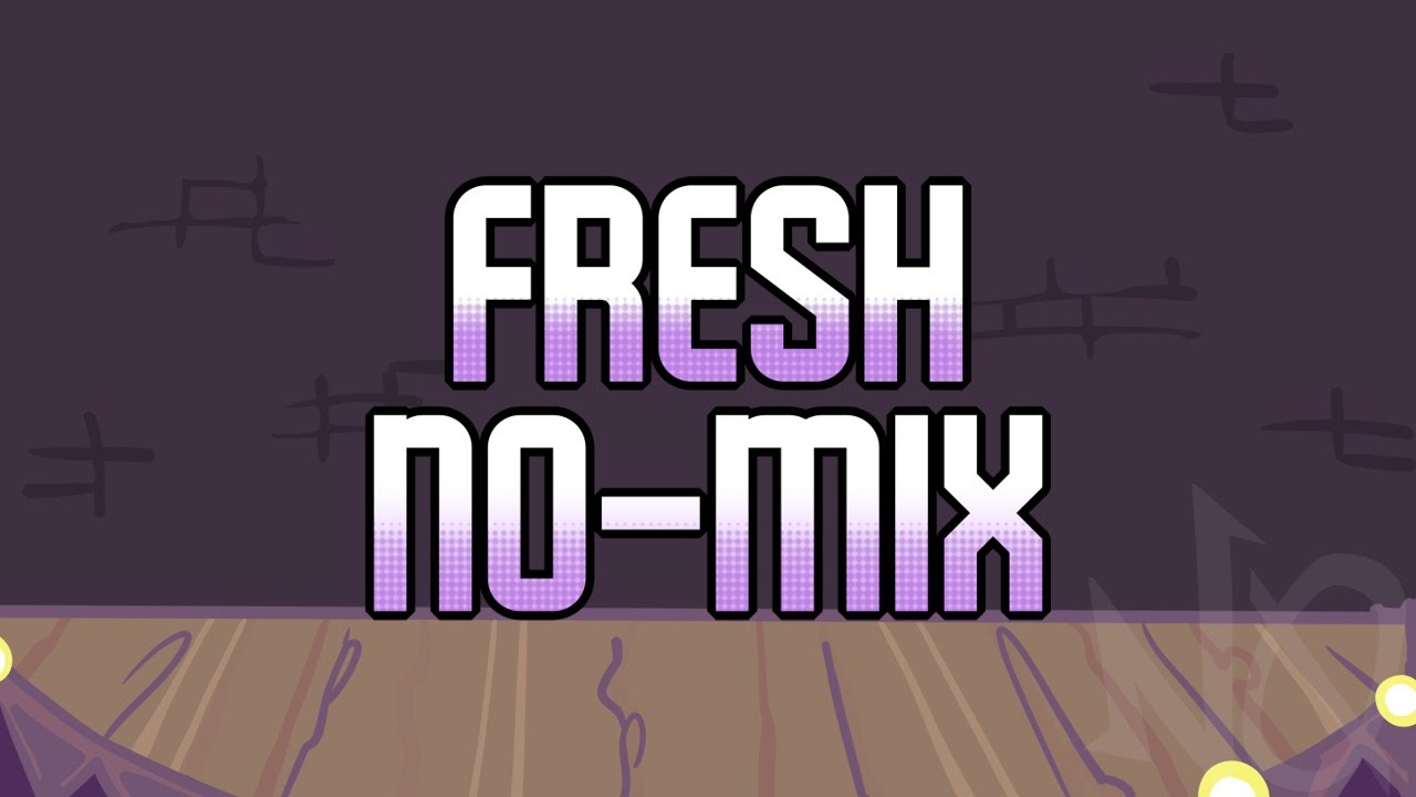 Fresh No-Mix | FRIDAY NIGHT FUNKIN' REMIX - YouTube