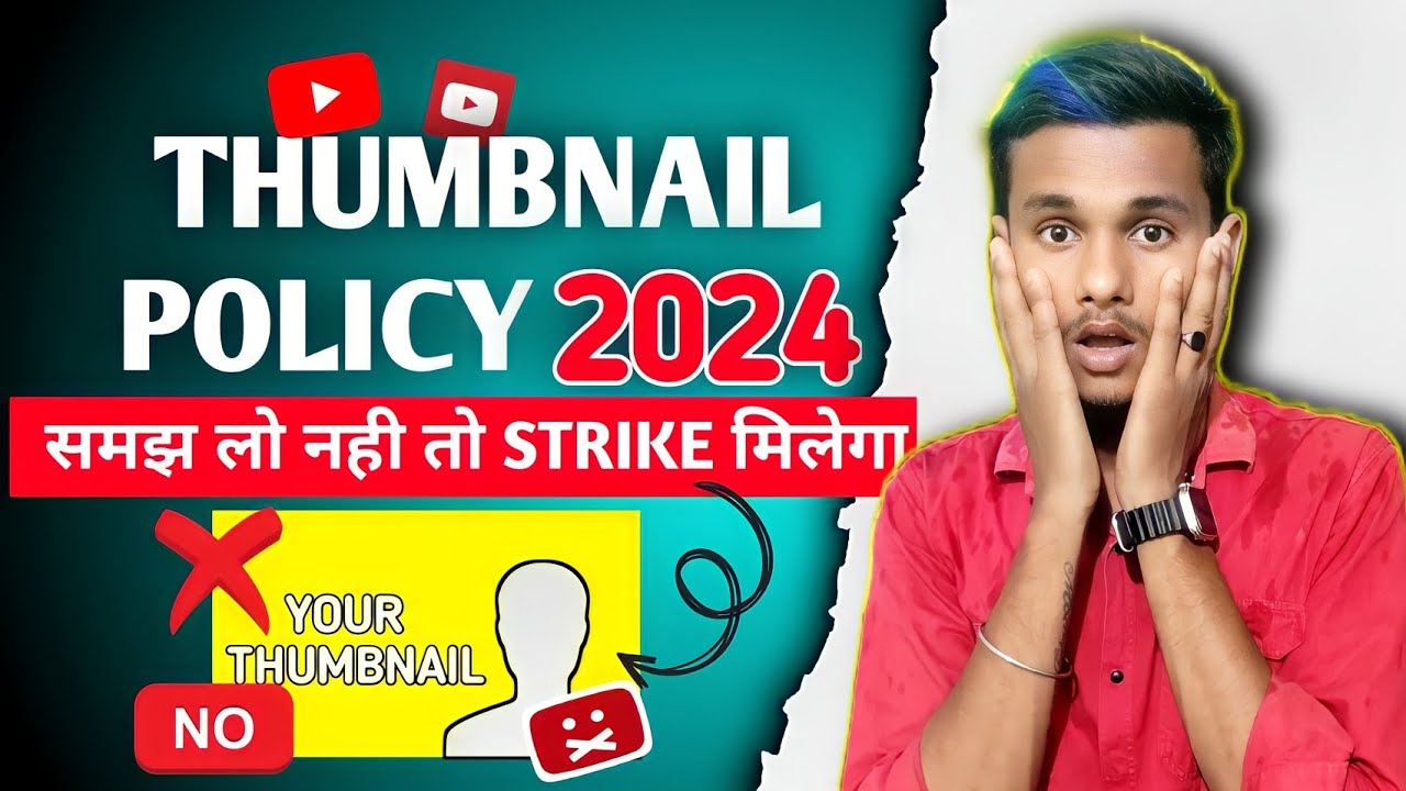 Thumbnail Policy 2024 - YouTube