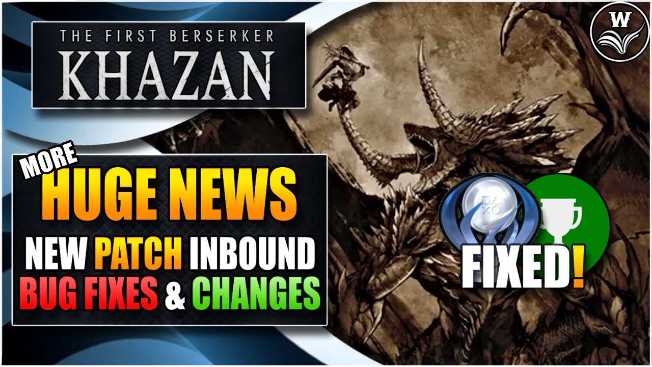 Another Huge Khazan Patch Is On The Way. Trophy/Achievement Fixes ...