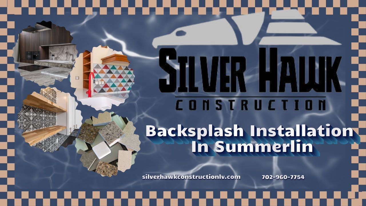 Backsplash Installation In Summerlin | Silver Hawk Construction ...