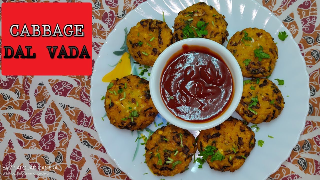 इतना बेहतरीन वडा cabbage vada recipe | cabbage dal vada | cabbage ...