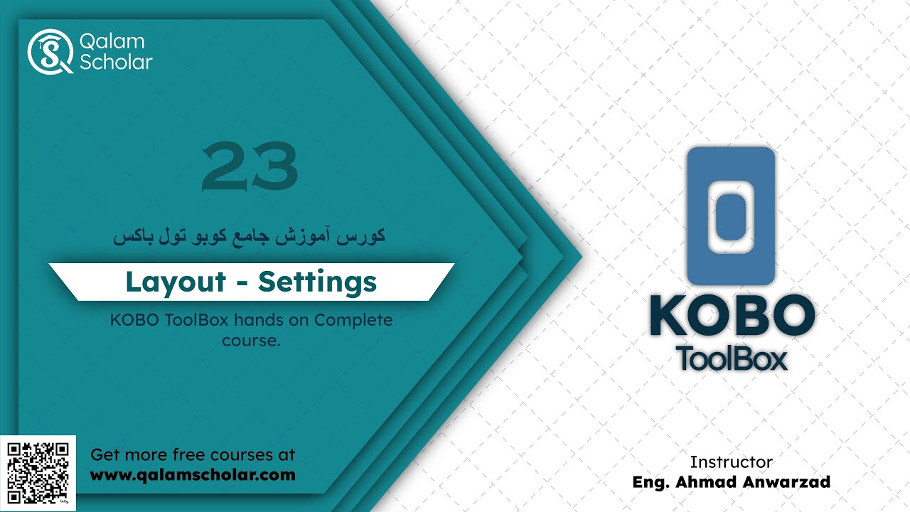 23- Layout And Settings - دوره جامع کوبو ټول باکس - Kobo Toolbox ...
