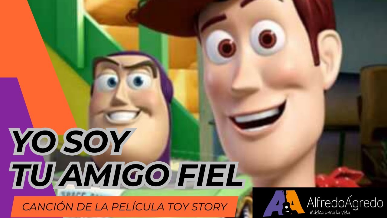 Yo soy tu amigo fiel - canción de la película Toy Story - YouTube